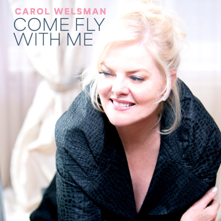 CAROL WELSMAN | Official site of the Canadian female vocalist.